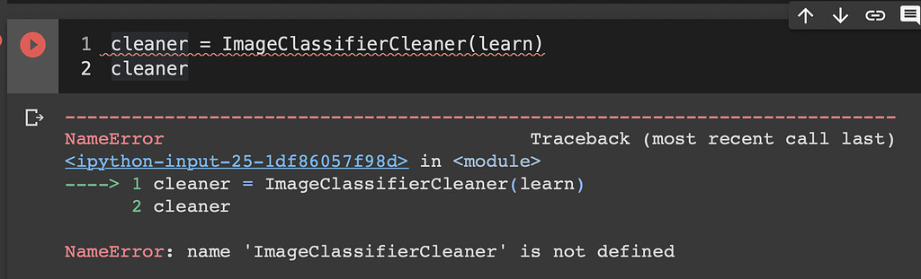 'ImageClassifierCleaner' is not defined - Part 1 2022 - fast.ai Course Forums
