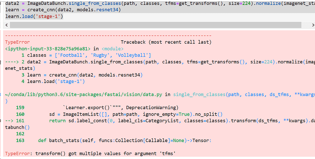 Transform() got multiple values for argument 'tfms'-Lesson 2 - Part 1 ... Transform() got multiple values for argument 'tfms'-Lesson 2 - Part 1 ...